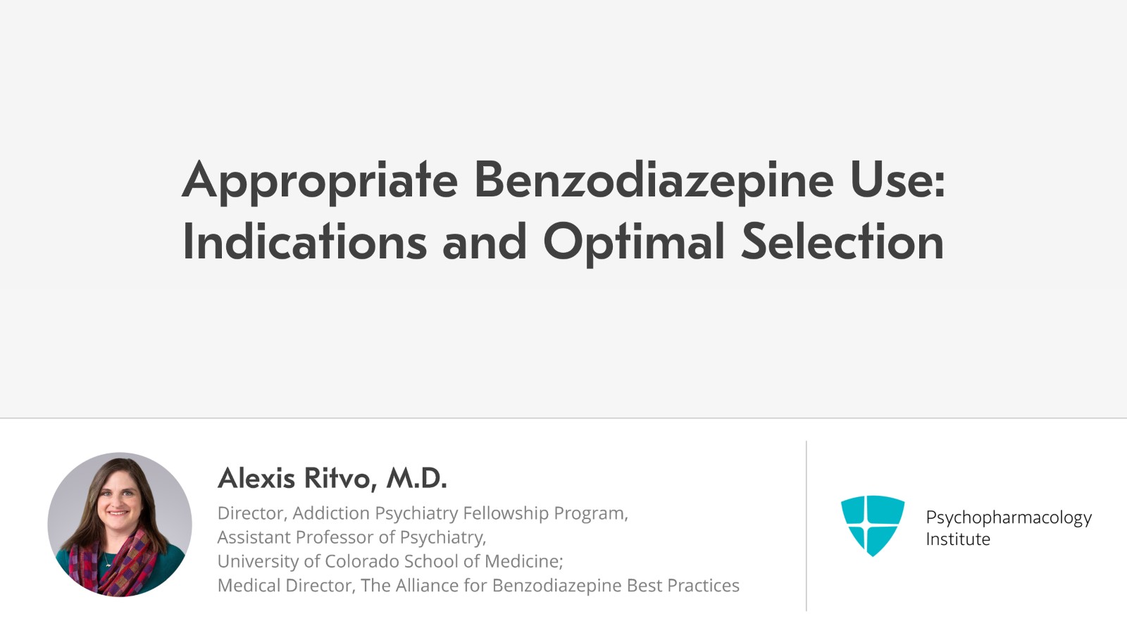 Appropriate Benzodiazepine Use: Indications and Optimal Selection ...